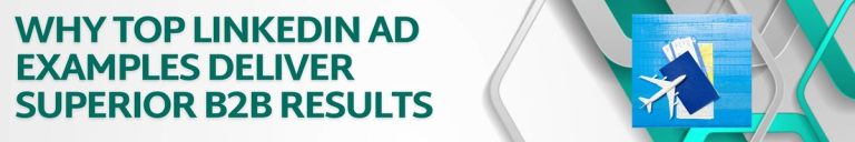 Top Linkedin Ad Examples of 2025: 15 Best Examples + Playbook