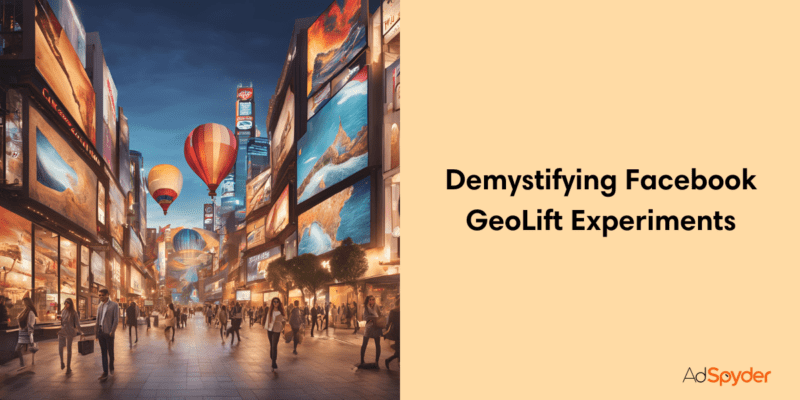 Facebook GeoLift: A Guide to Strategies for Local Growth for 2025