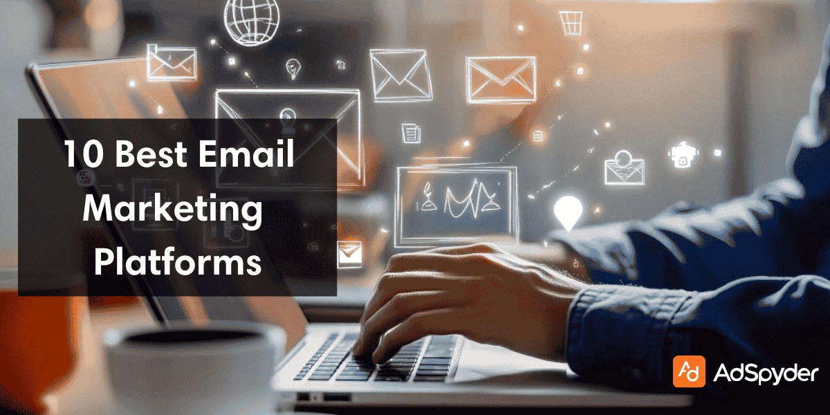 10 Best Email Marketing Platforms for Small Businesses in 2025