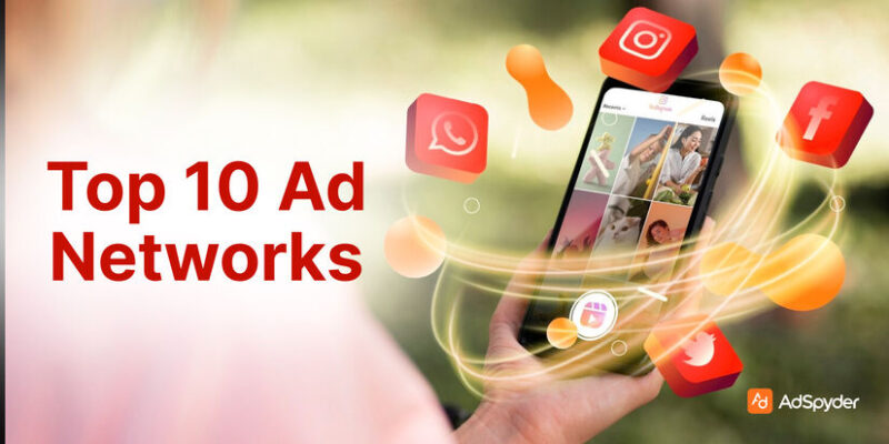 Top 10 Ad Networks- Best Options for Brands & Businesses 2026