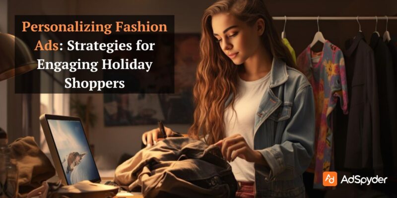 Personalized Fashion Ads 2026: Create, Target & Scale Campaigns