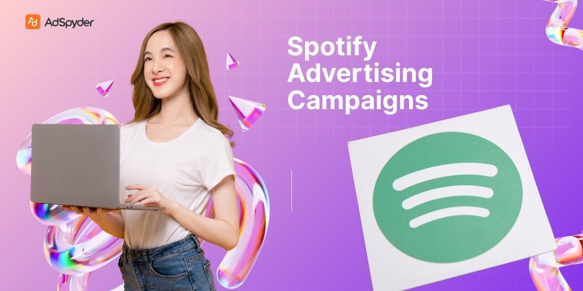 Spotify Advertising Campaigns: Maximize Your Success in 2026