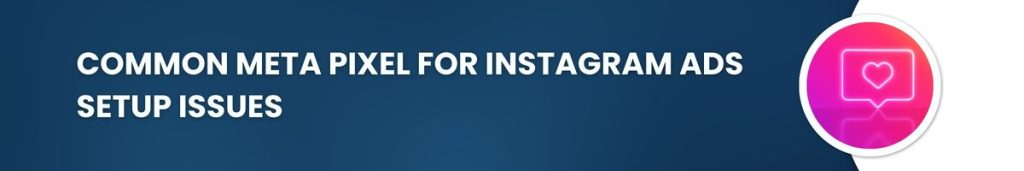 Meta Pixel for Instagram Ads: A Complete Guide + Methods in 2026