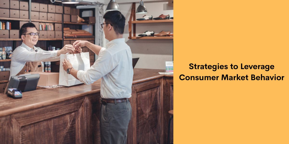 Consumer Market Behavior