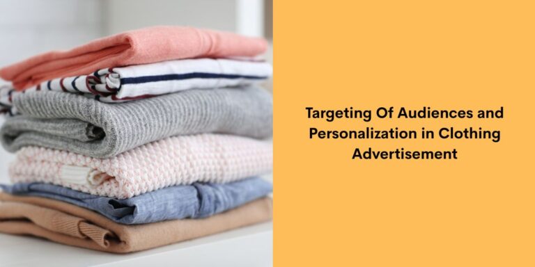 Clothing Advertising -Live Examples, Key Platforms, Optimizing Ads