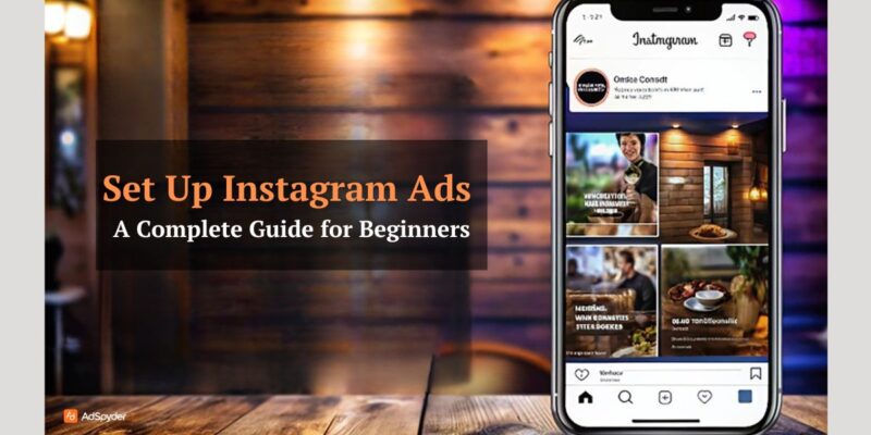 Set Up Instagram Ads - A Step-by-Step Guide for 2025