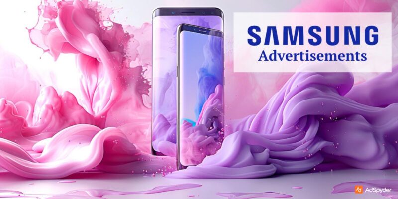 Samsung Advertisements 2025: Campaigns, Tips & Lessons (2026)