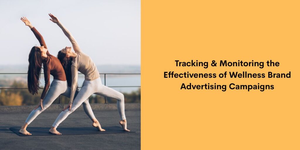 Wellness Brand Advertising Campaigns: Effective Approaches 2025