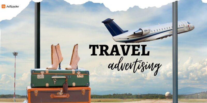 Travel Advertising - Boost Engagement and Bookings for 2026
