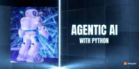 Agentic AI with Python - Build Autonomous AI Agents in 2025