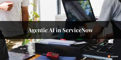 Agentic AI in ServiceNow – Use Cases, Benefits & Future Trends