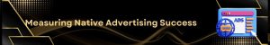 Native Advertising - Definition, Examples & Best Practices 2025