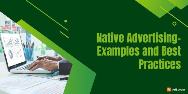 Native Advertising - Definition, Examples & Best Practices 2025