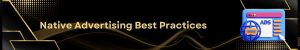 Native Advertising - Definition, Examples & Best Practices 2025