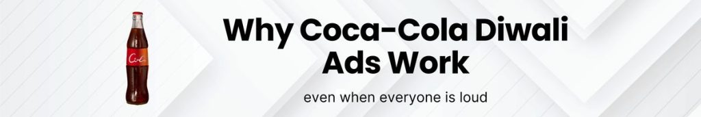 Coca-Cola Diwali Ads: Playbook for Marketers for Diwali 2026